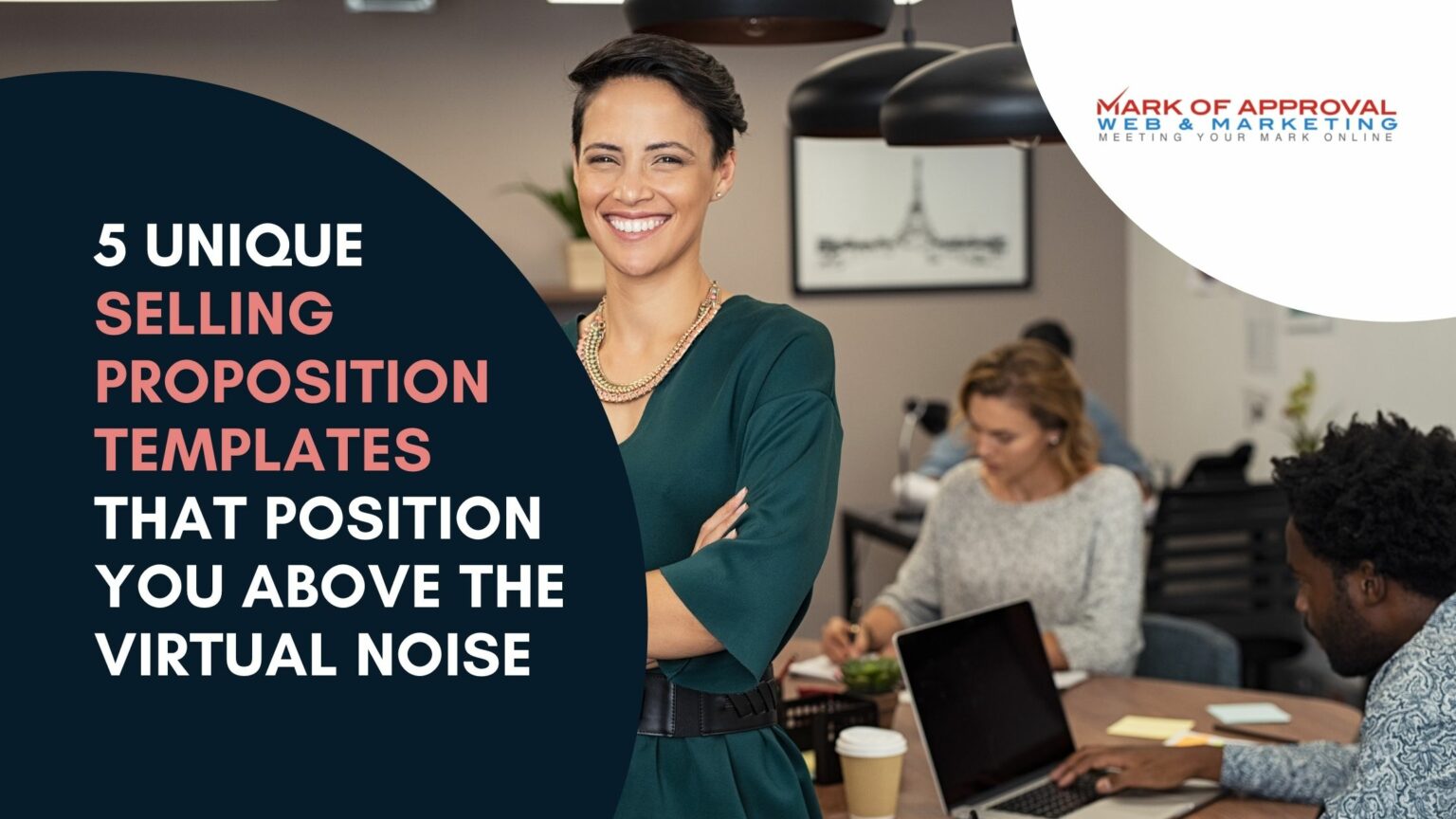 5 Unique Selling Proposition Templates That Position You Above The ...